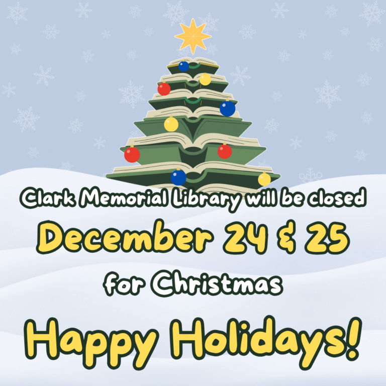 Christmas Hours 2025 | Clark Memorial Library